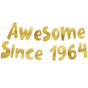 awesome since 1964 gold glitter banner - 60th birthday and anniversary party decorations