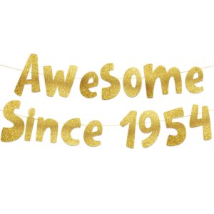 awesome since 1954 gold glitter banner - 70th birthday and anniversary party decorations