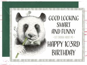 audacious cards 103rd birthday card, funny joking birthday card for 103rd birthday