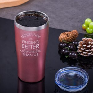 Going Away Gifts for Coworker-Good Luck Finding Better Coworkers Than Us,Farewell Gifts,Funny Goodbye Gifts,Leaving Gifts,New Job Gifts,Goodbye Gift for Colleague,Boss,Women,Men 20oz Insulated Tumbler