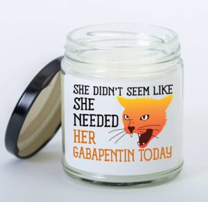 veterinary life candle she didn't needed gabapentin thank you gift for veterinary coworker assistant vet tech veterinarian, vet gift for birthday christmas gift vet tech week house decoration gift