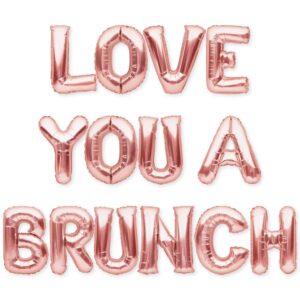 partyforever rose gold love you a brunch balloons banner bachelorette party decorations and bridal shower supplies sign