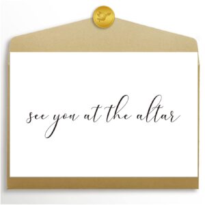 see you at the alter card, wedding card to bride or groom, wedding day card