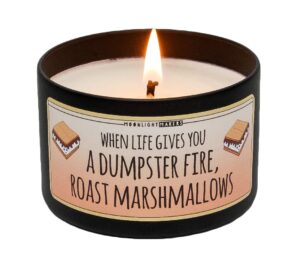 moonlight makers fall candle, when life gives you a dumpster fire roast marshmallows, leaves scented handmade candle, natural soy wax candle, 25 hour burn time, 8oz tin