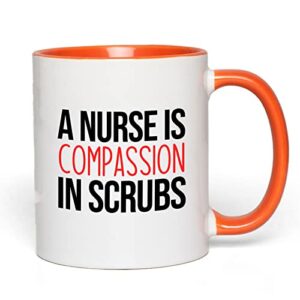 bubble hugs nurse 2tone orange mug 11oz - a nurse is compassion - labor clinical certified nursing assistant surgical emergency oncology practitioner