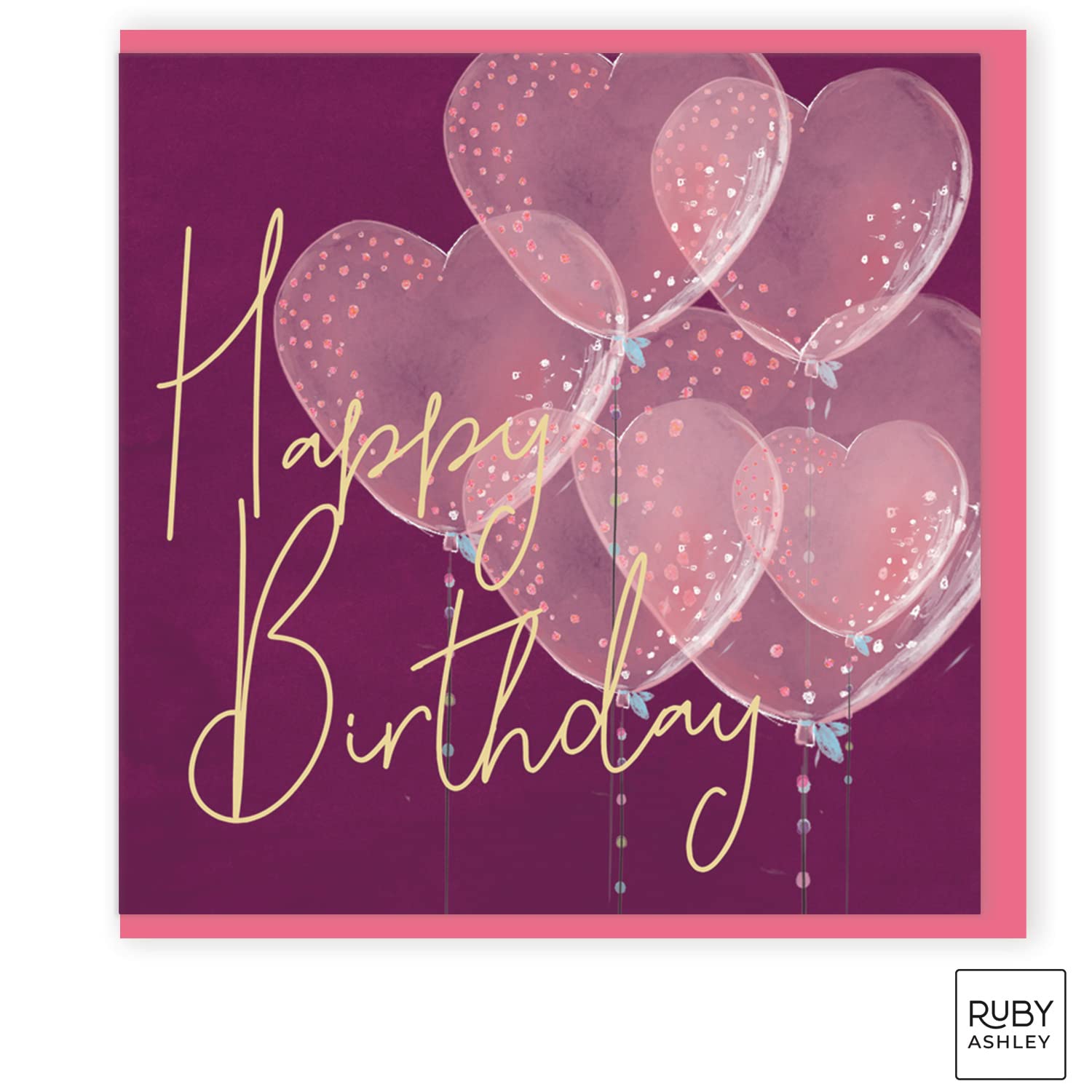 Ruby Ashley Birthday Card for Female Adult or Child. Balloon Happy Birthday Card for Her with Pink Envelope. 100% Recyclable. Made in the UK Eco Friendly Birthday Cards for Women.