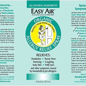 Easy Air Organic Allergy Relief Spray, Clear Liquid Formula for Instant Relief for Symptoms of Pet Allergies, Dust and Mite Allergy - 16 Fl Oz