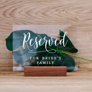 acrylic reserved sign with wood stand- 5” x 7" clear acrylic reserved for brides family sign | table decoration signs with holder for wedding reception & event party table centerpiece decoration