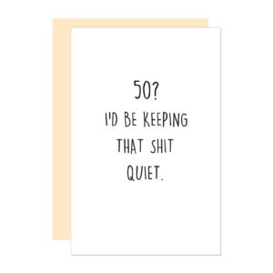 funny 50th birthday greeting card, cheeky fifty years old card for bbf him her, hilarious 50th bday gift