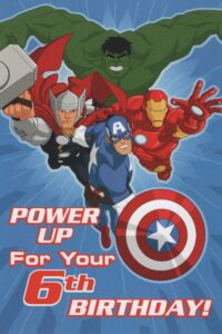 power up for your 6th birthday! avengers birthday card