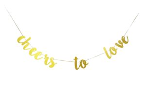 zxyxka cheers to love banner happily ever after engaged bunting banner-wedding anniversary, bridal shower party decoration supplies photo props(gold)