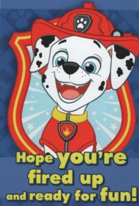 hope you're fired up and ready for fun! paw patrol marshall birthday card