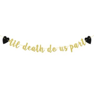 til death do us part banner, halloween wedding banner, bridal shower, bachelorette, wedding reception decorations