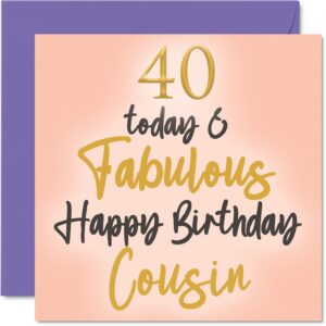 stuff4 fabulous 40th birthday cards for cousin - 40 today & fabulous - happy birthday card for cousin from relative, cousin birthday gifts, 5.7 x 5.7 inch family greeting cards gift for cousin