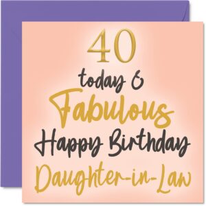 fabulous 40th birthday cards for daughter in law - 40 today & fabulous - happy birthday card for daughter in law from mom dad papa in law, birthday gifts, 5.7 x 5.7 inch lovely greeting cards gift