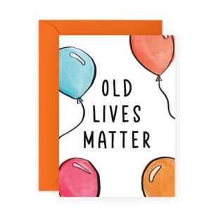 central 23 retirement card for women and men - funny birthday cards for mum - 'old lives matter' - for dad sister grandpa - nanny birthday card humor - comes with fun stickers