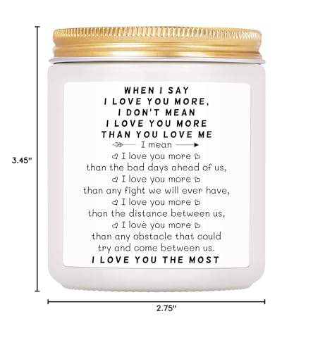 I Love You Gifts for Him Her, Funny Anniversary Valentine's Day Brithday Christmas Gifts for Him Her Boyfriend Girlfriend Husband Wife, When I Say I Love You More - 7oz Lavender Scented Candles