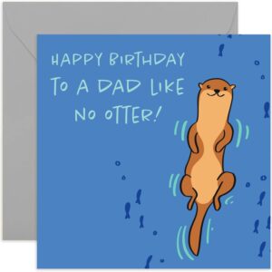 old english co. funny birthday card for dad - happy birthday to a dad like no otter! card - square cute animal otter card | suitable for men & women | blank inside & envelope included