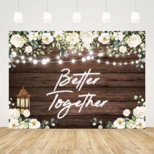 AIBIIN 8x6ft Better Together Backdrop for Wedding Rustic Wooden Photography Background White Flowers Wedding Bridal Shower Party Decorations Banner Photo Booth Props