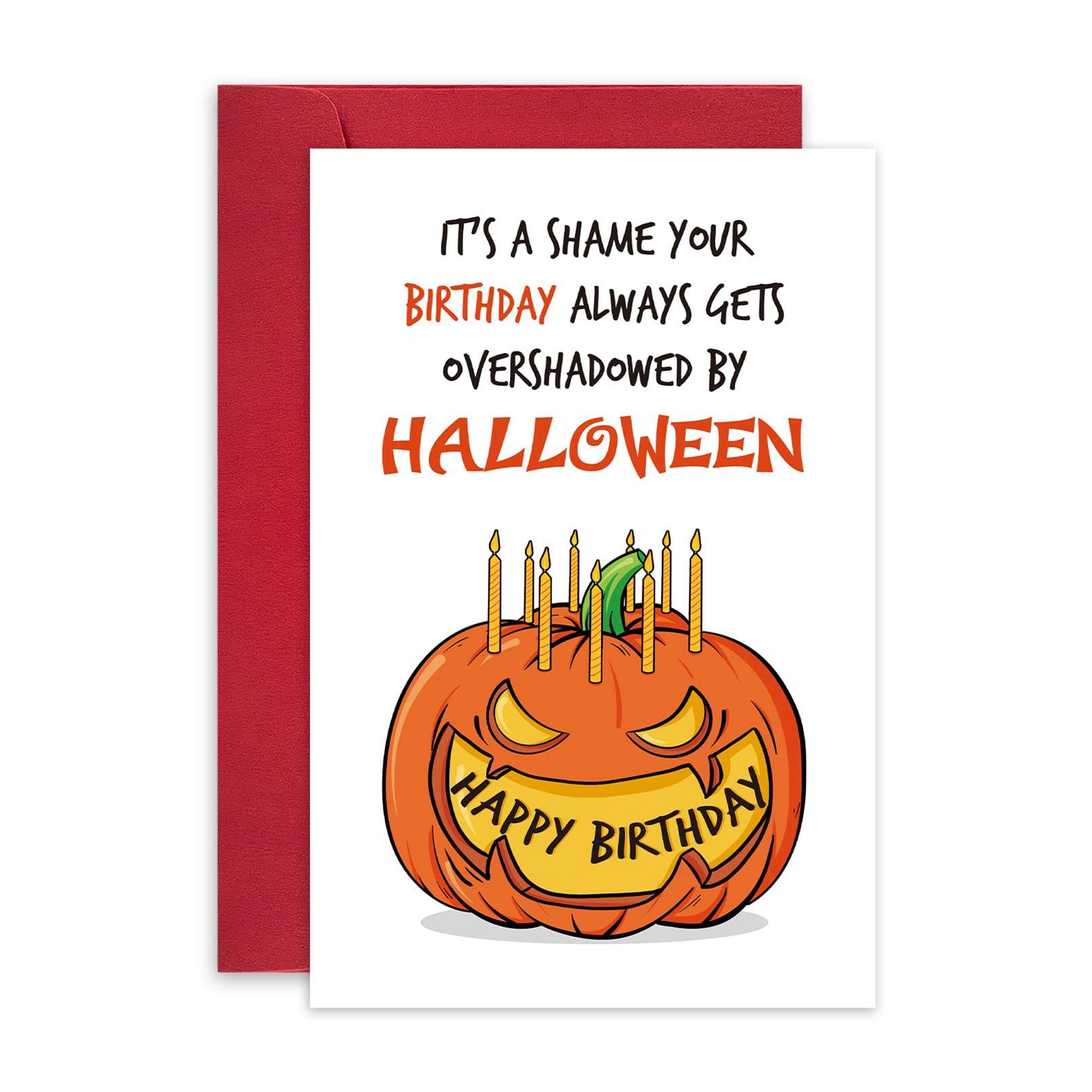 Leinessy Happy Halloween Birthday Card, Funny Pumpkin Bday Card, Your Birthday Gets Overshadowed by Halloween