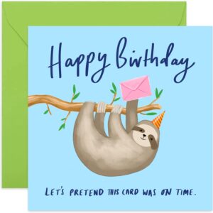 old english co. sloth belated happy birthday card - funny cute delayed greeting card for him and her | sorry it's late for men and women | blank inside & envelope included