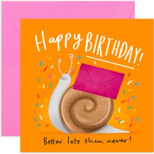 old english co. snail belated happy birthday card - funny cute delayed greeting card for him and her | sorry it's late for men and women | blank inside & envelope included