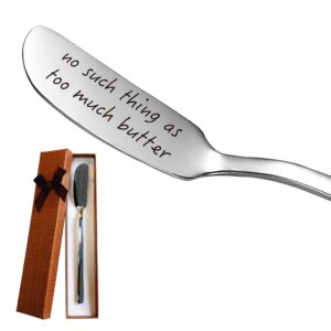 lruiomve no such thing as too much butter stainless steel butter knife, butter spreader for toast and bread, breakfast spreads, cheese and condiments, gift for butter lovers