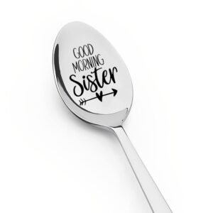 sister gifts from sister spoons good morning sister engraved coffee tea spoon for sisters sis birthday graduation christmas gift for sisters from brother