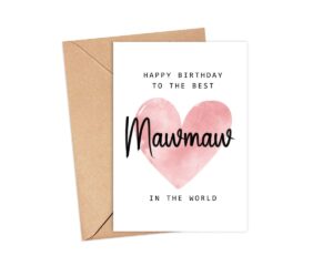 happy birthday to the best mawmaw in the world card - mawmaw birthday card - mawmaw card - mother's day gift - happy birthday card happy birthday mom