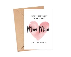 happy birthday to the best maw maw in the world card - maw maw birthday card - maw maw card - mother's day gift - happy birthday card happy birthday mom