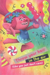 kid squad trolls coloring happy birthday card featuring poppy - throw your hair in the air (like you just don't care)... and have and extra happy birthday!