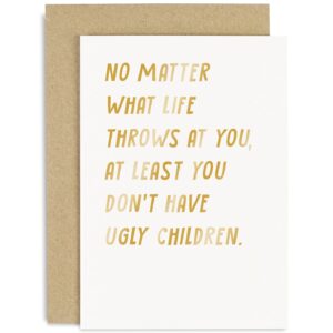 old english co. funny birthday card for mum dad from son or daughter - humorous birthday card 'you don't have ugly children' - fun mother's day or father's day card | blank inside with envelope