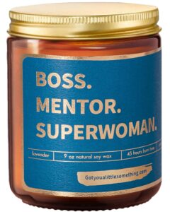 got you a little something boss mentor superwoman lavender vanilla soy candle ; boss lady appreciation gift for christmas retirement or new job promotion ; thank you gifts for women for boss day