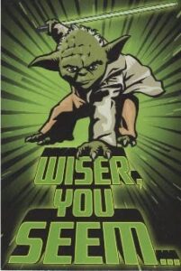 heartline star wars yoda happy birthday card - wiser, you seem... stronger your life force... more awesome your powers!