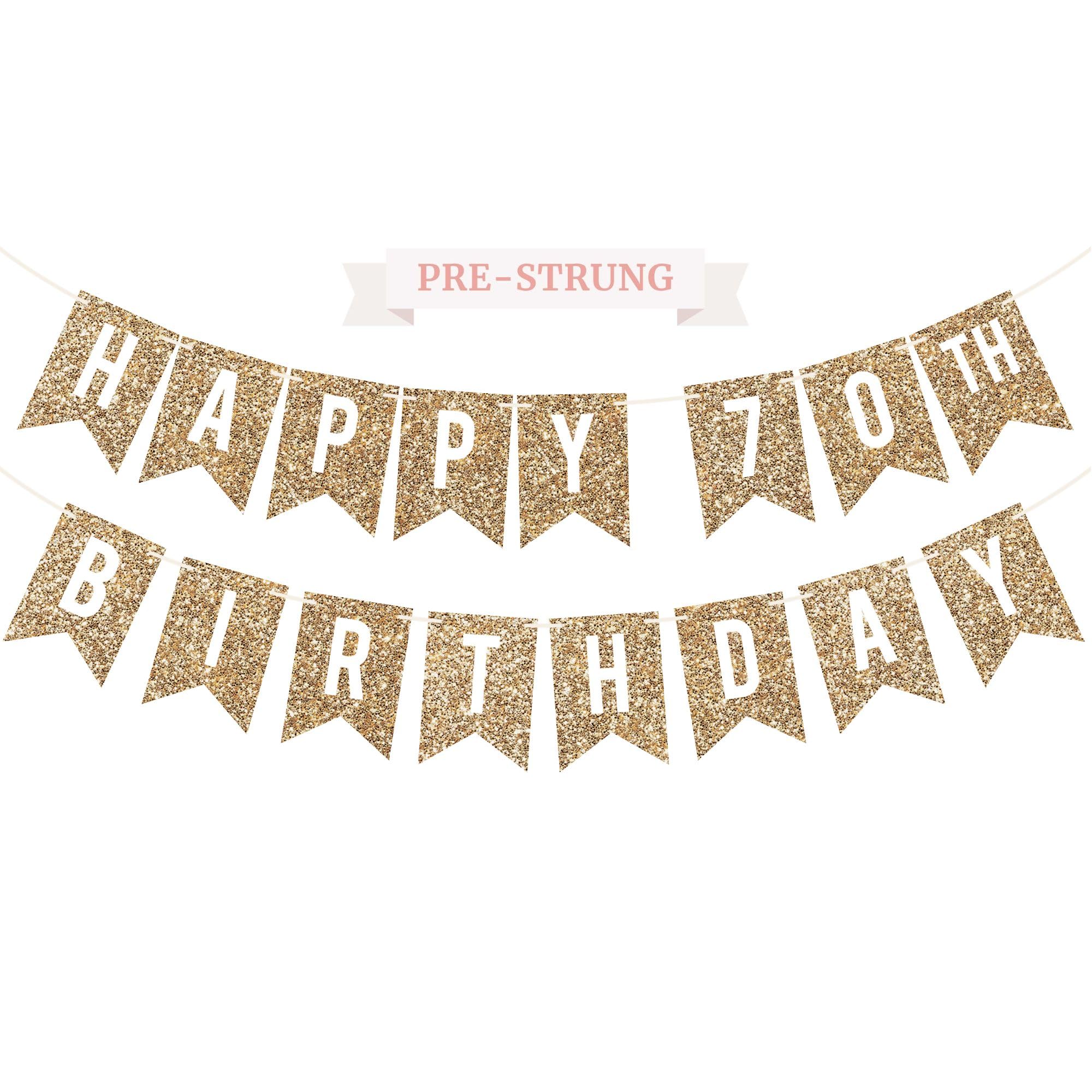 Pre-Strung Happy 70th Birthday Banner - NO DIY - Gold Glitter 70th Birthday Party Banner For Men & Women - Pre-Strung Garland on 6 ft Strands - Gold Birthday Party Decorations & Decor. Did we mention