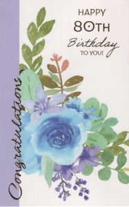 bella greetings happy 80th birthday card (age 80) - congratulations and best wishes for a fabulous 80th birthday! enjoy your day! - blue and purple flowers