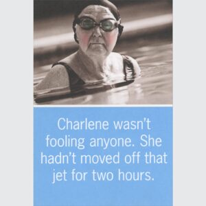 recycled paper greetings charlene wasn't fooling anyone: hot tub jets feminine funny/humorous birthday card for her, woman, women