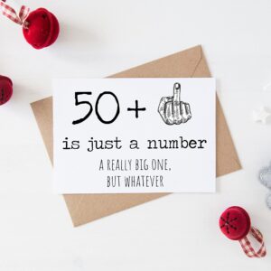 51st Birthday Card - 51 Is Just A Number A Really Big One But Whatever - 51 Year Old Birthday Card - Funny Birthday - Rude 51st Birthday Card - 50 + Middle Finger - Snarky Humor - Funny Adult Card