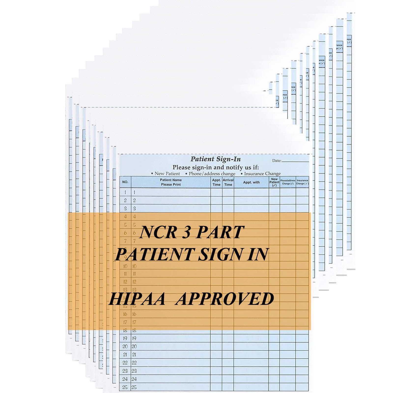 NCR Carbonless 3 Part Patient Sign in Sheets HIPAA Approved and Compliant for Confidentiality in All Medical Offices