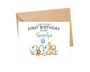 2023 on your first birthday as a grandpa - happy 1st birthday as my grandpa - cute birthday card - happy birthday card for grandpa - grandpa card - father's day card - greeting card for birthday