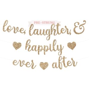 pre-strung love laughter & happily ever after banner - no diy - gold glitter bachelorette wedding bridal party banner - pre-strung garland on 8 ft strand - gold bachelorette bridal engagement party