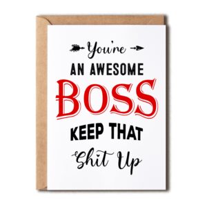 eruditegifts you're an awesome boss keep that shit up - cheeky boss' day card - birthday day card for boss - mature greeting card for manager