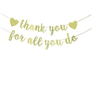 kungoon thank you for all you do banner,funny glittery thank you sign,graduation retirement office party decor,staff/employee/teacher/doctor/nurse/pastor appreciation party decoration