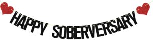 happy soberversary banner, happy sober anniversary decorations, happy sobriety, perfect for the celebration of lengths of sobriety and recovery birthdays black red glitter