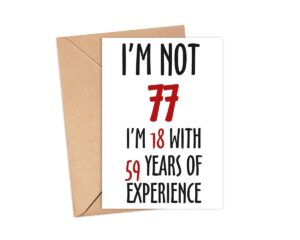 lissiart97 not 77 i'm 18 with 59 years experience card - 77th birthday card for men women - mom dad grandma grandpa - humour joker card - funny birthday card - greeting card