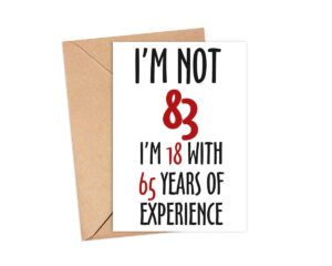 lissiart97 not 83 i'm 18 with 65 years experience card - 83rd birthday card for men women - mom dad grandma grandpa - humour joker card - funny birthday card - greeting card