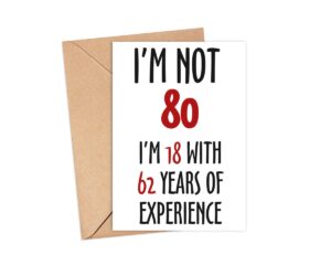 lissiart97 not 80 i'm 18 with 62 years experience card - 80th birthday card for men women - mom dad grandma grandpa - humour joker card - funny birthday card - greeting card