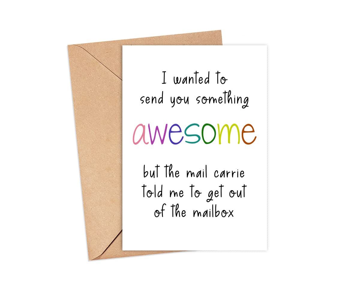 I Wanted To Send You Something Awesome Birthday Card - Funny Long Distance Missing You Card For Friend Or Family - Greeting Card