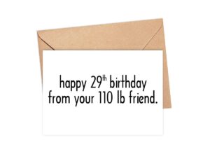 lissiart97 happy 29th birthday from your 110 lb friend card - funny birthday card for him her friend best friend - humorous birthday card - greeting card