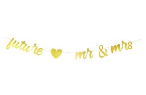 future mr & mrs banner perfect for bachelorette wedding engagement bridal shower party hanging sign photo booth props (gold glitter)